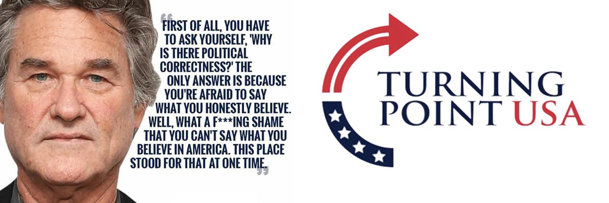 About that Kurt Russell / Turning Point USA / “political correctness ...